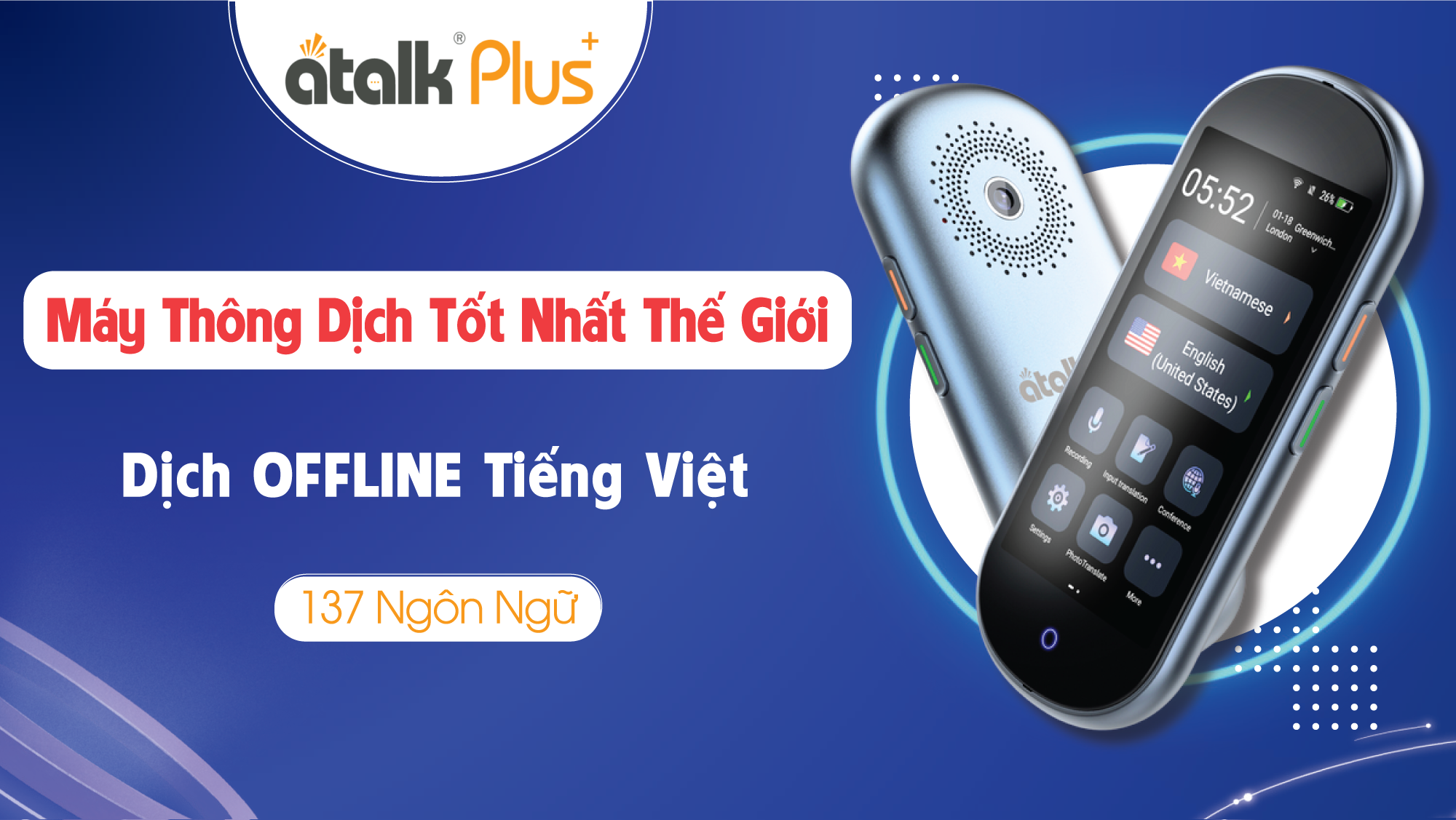 Atalk Plus+ | Dịch Offline tiếng Việt không cần kết nối Internet